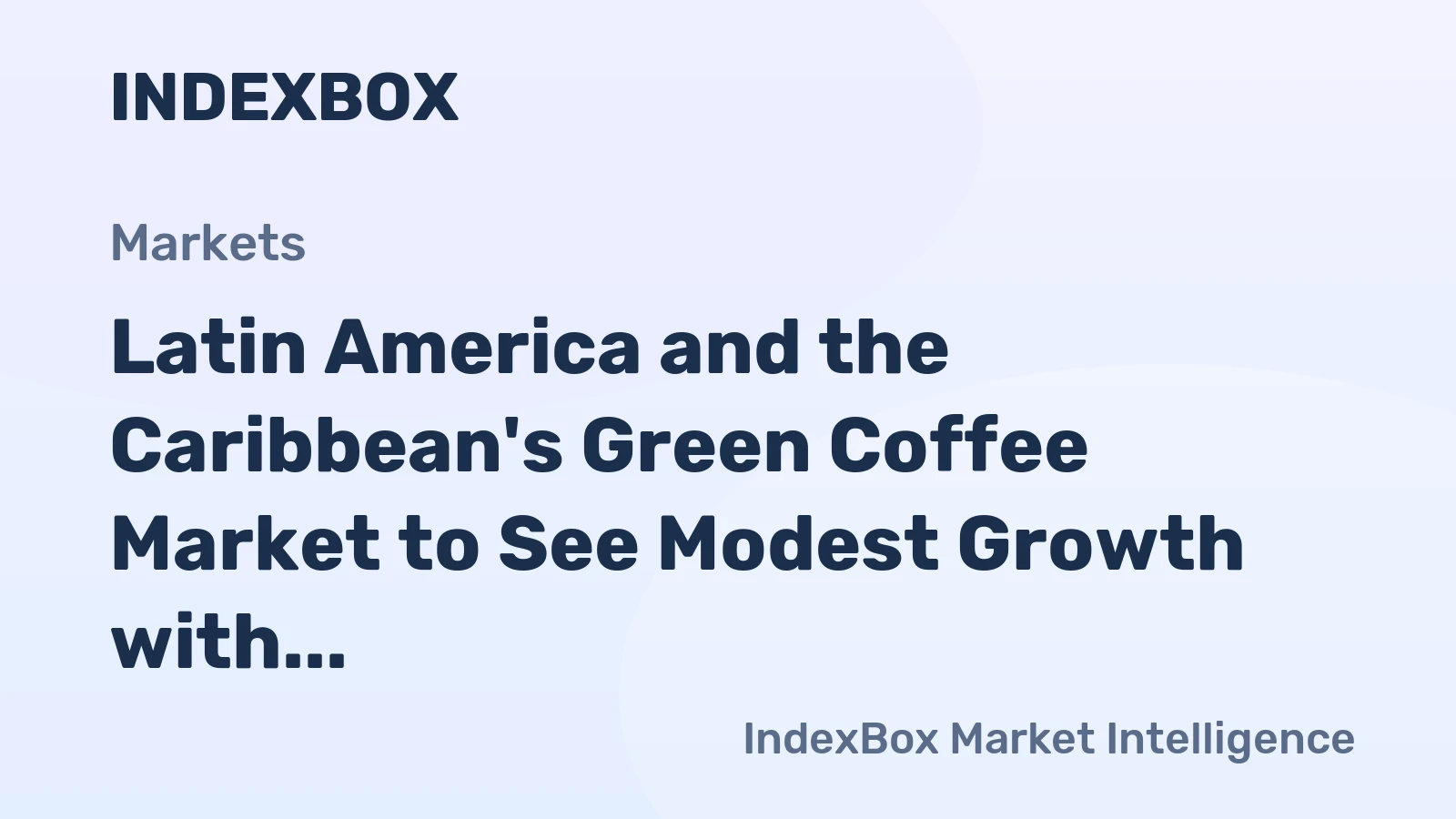 Latin America and the Caribbean's Green Coffee Market to See Modest Growth with CAGR of +2.2% from 2024 to 2035