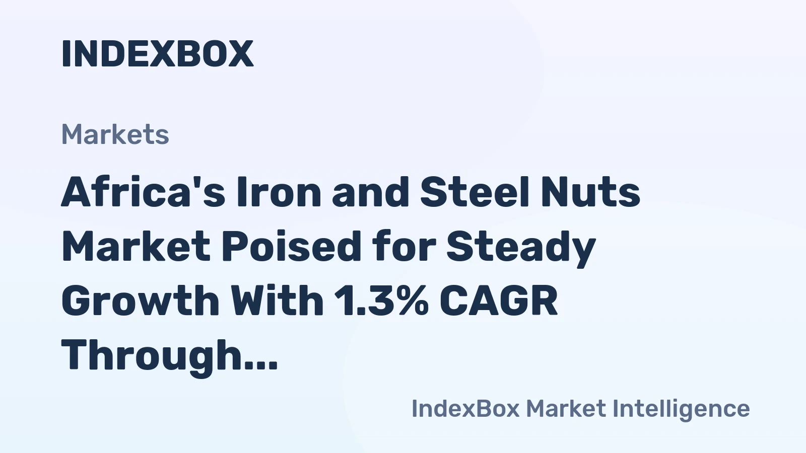 Africa's Iron and Steel Nuts Market Poised for Steady Growth With 1.3% CAGR Through 2035