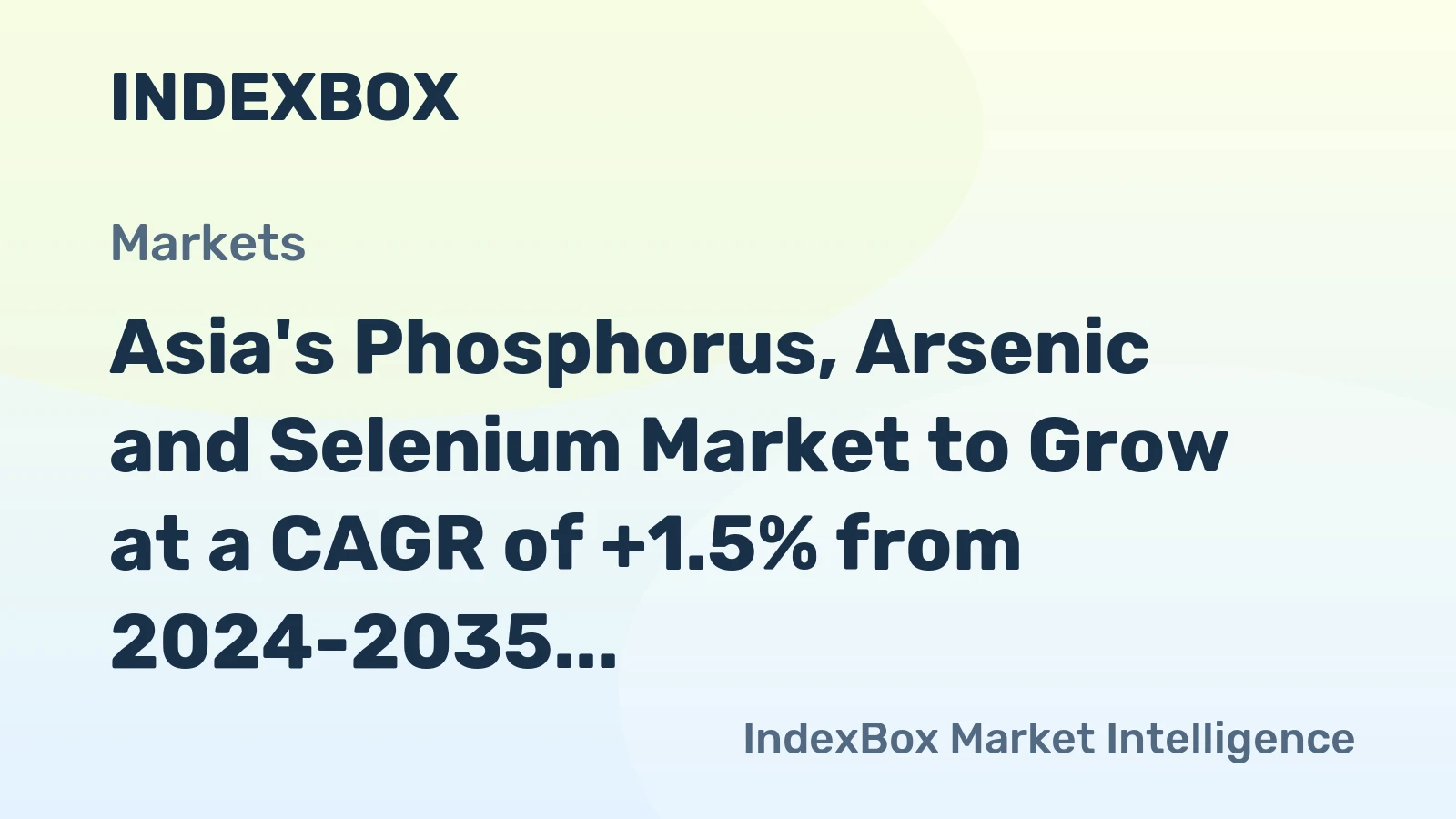 Asia's Phosphorus, Arsenic and Selenium Market to Grow at a CAGR of +1.5% from 2024-2035