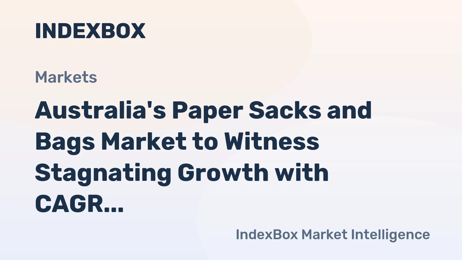 Australia's Paper Sacks and Bags Market to Witness Stagnating Growth with CAGR of +1.5% from 2024 to 2035