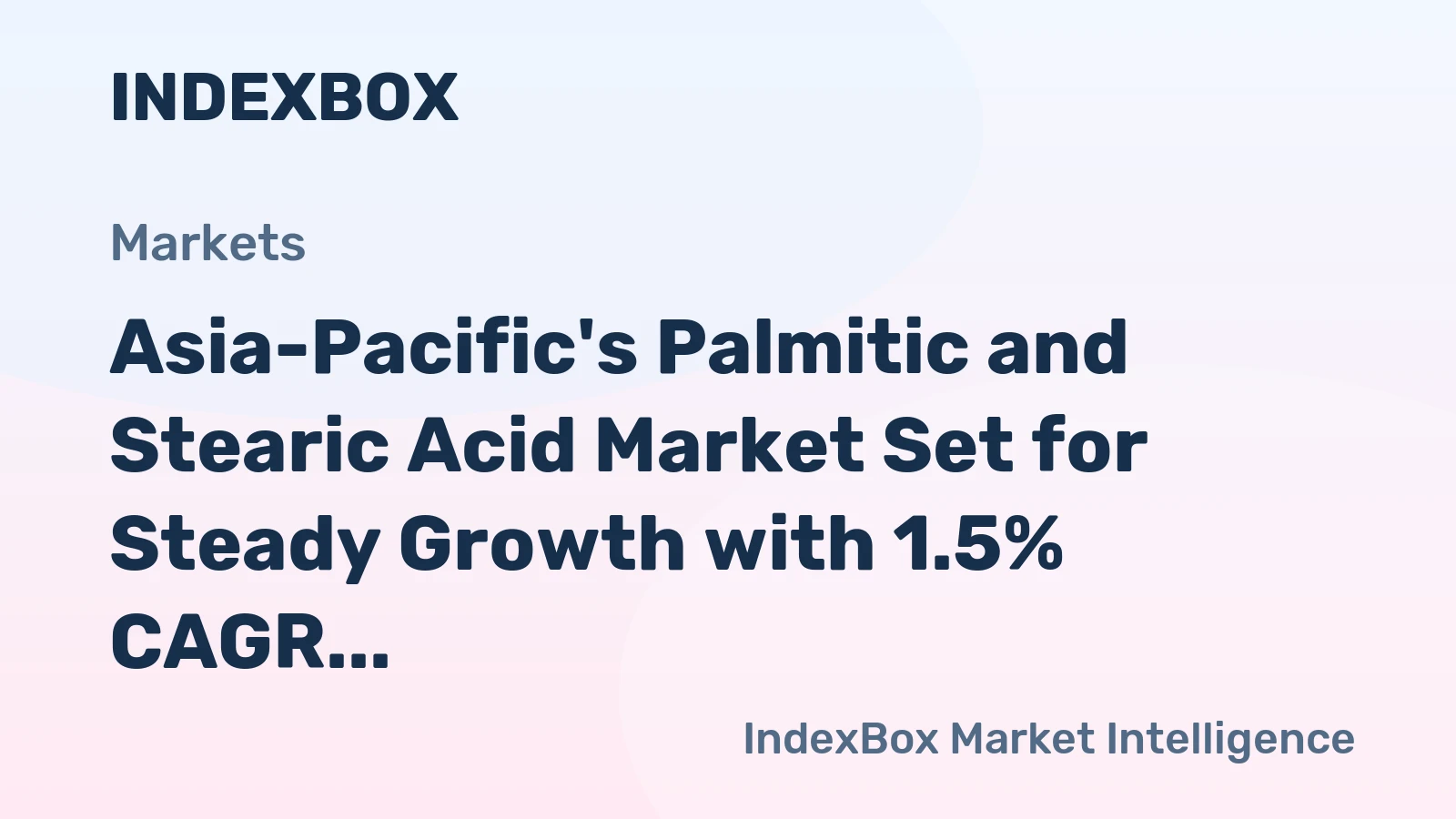 Asia-Pacific's Palmitic and Stearic Acid Market Set for Steady Growth with 1.5% CAGR in Value Through 2035