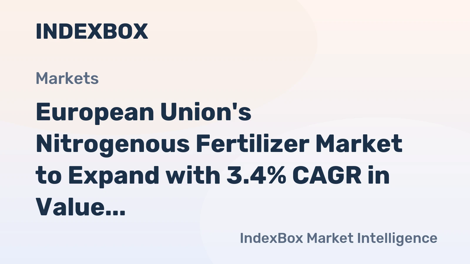 European Union's Nitrogenous Fertilizer Market to Expand with 3.4% CAGR in Value Through 2035