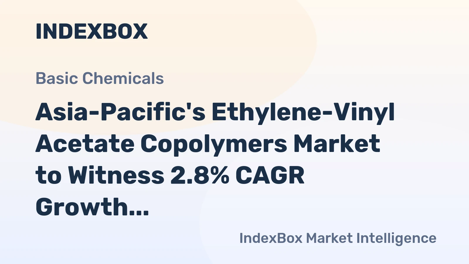 Asia-Pacific's Ethylene-Vinyl Acetate Copolymers Market to Witness 2.8% CAGR Growth, Reaching 3.7M Tons by 2035