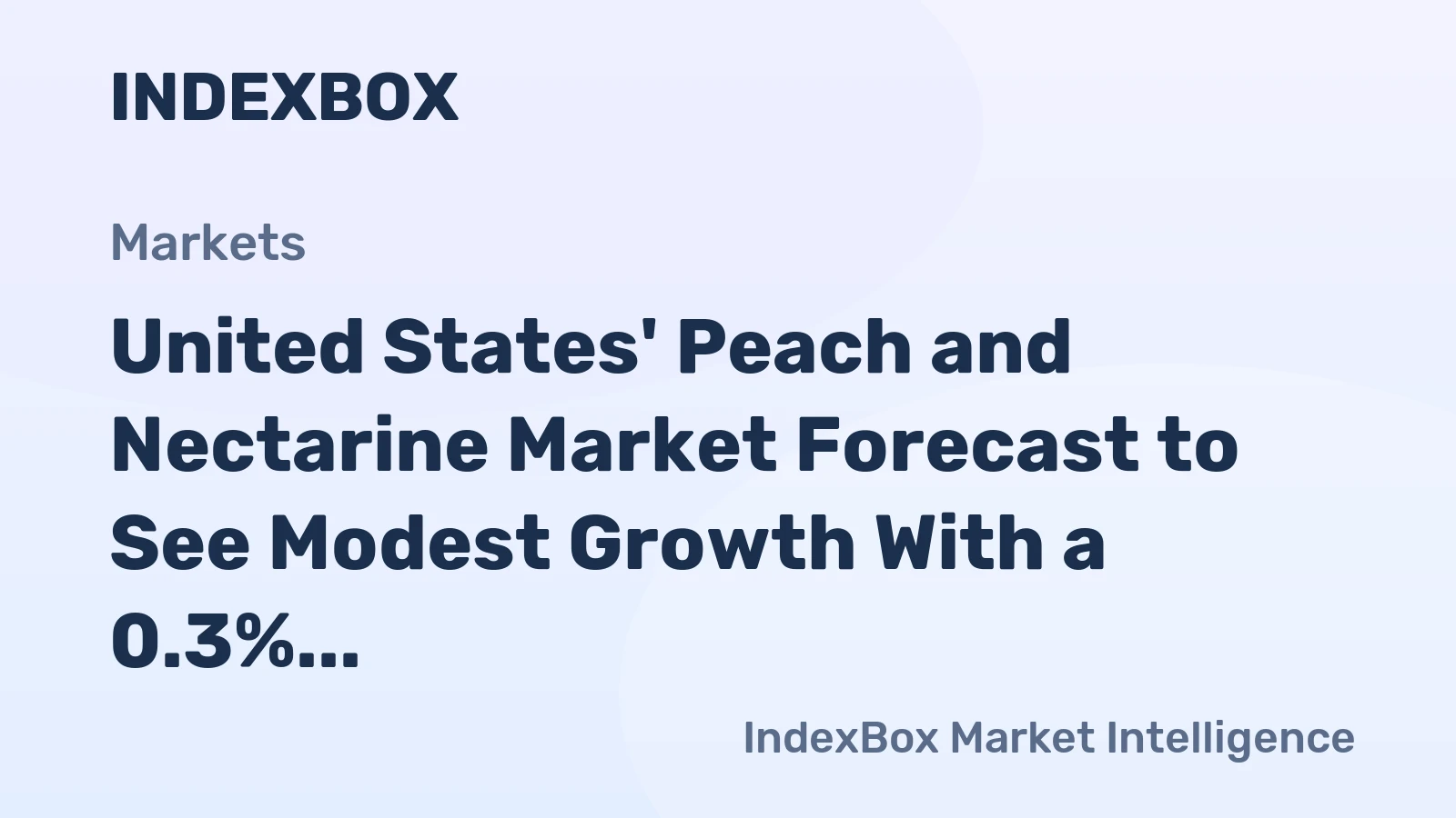 United States' Peach and Nectarine Market Forecast to See Modest Growth With a 0.3% Volume CAGR