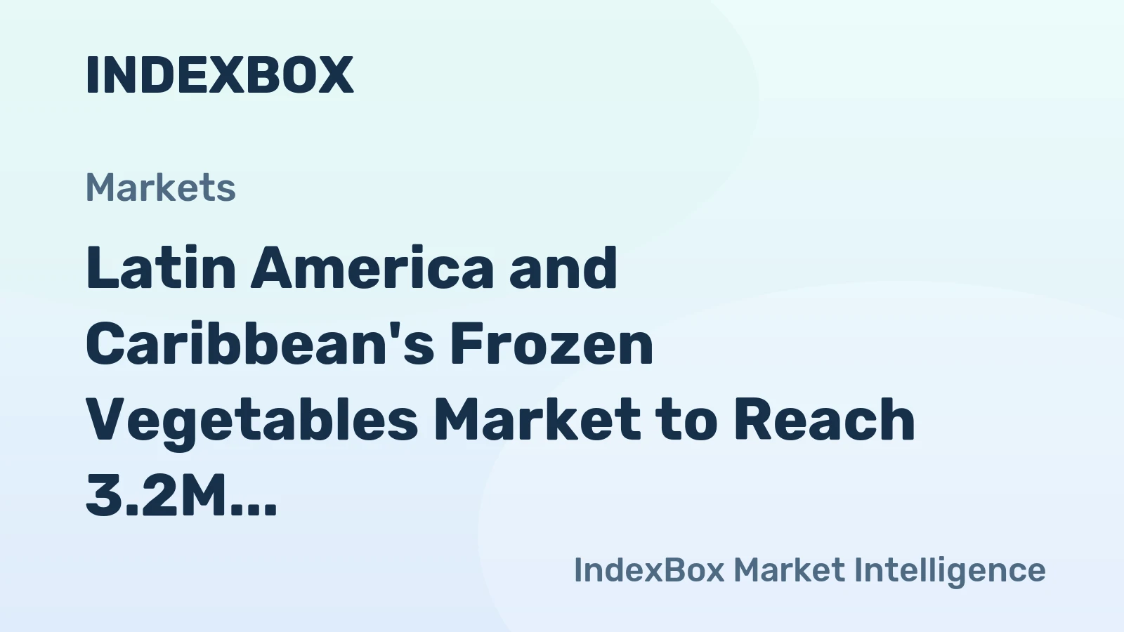 Latin America and Caribbean's Frozen Vegetables Market to Reach 3.2M Tons and $4.6B by 2035