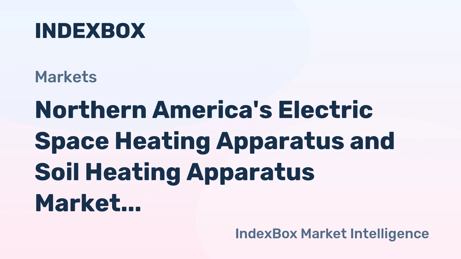 Northern America's Electric Space Heating Apparatus and Soil Heating Apparatus Market to Reach 133M Units and $4.1B by 2035