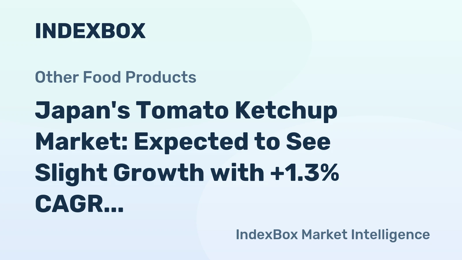 Japan's Tomato Ketchup Market: Expected to See Slight Growth with +1.3% CAGR over the Next Decade