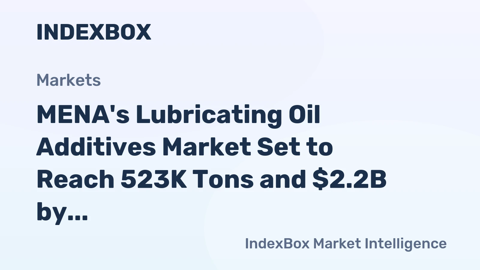 MENA's Lubricating Oil Additives Market Set to Reach 523K Tons and $2.2B by 2035