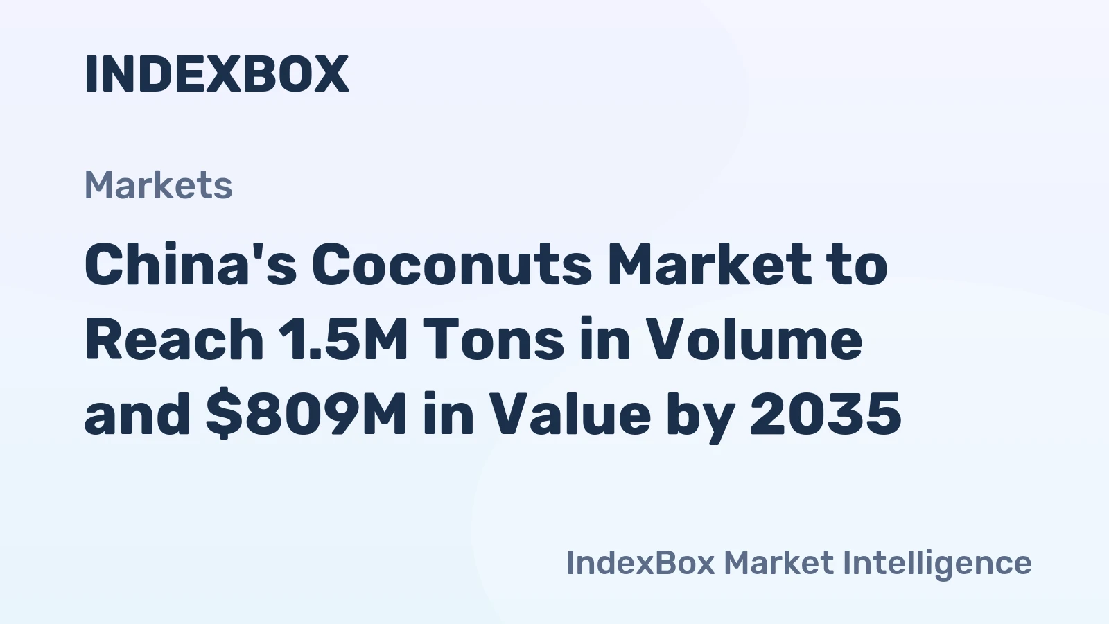 China's Coconuts Market to Reach 1.5M Tons in Volume and $809M in Value by 2035