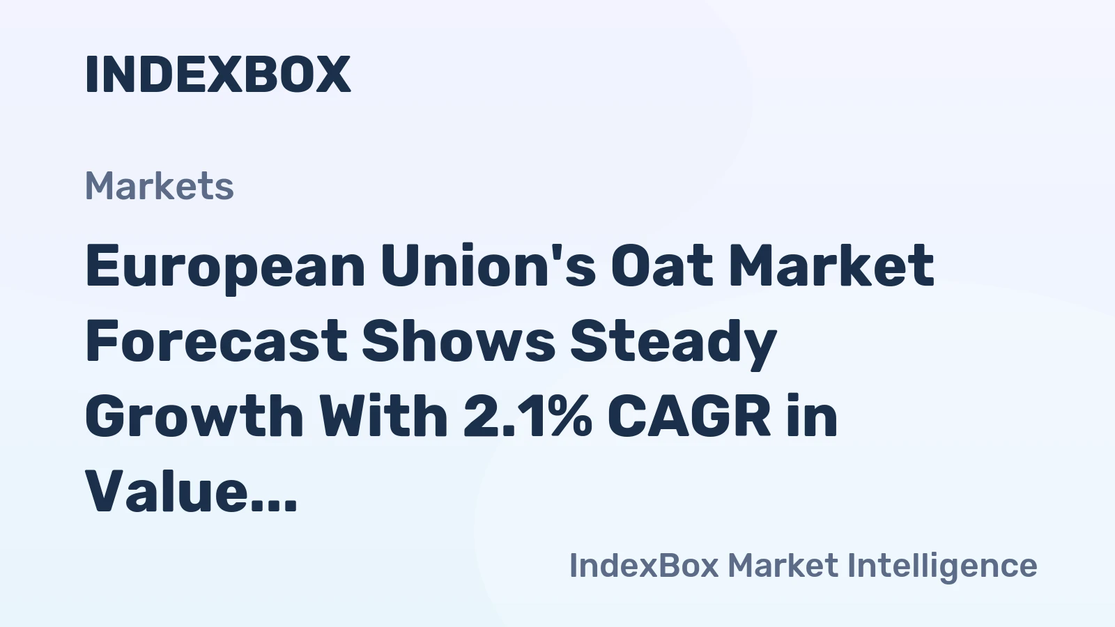 European Union's Oat Market Forecast Shows Steady Growth With 2.1% CAGR in Value Through 2035