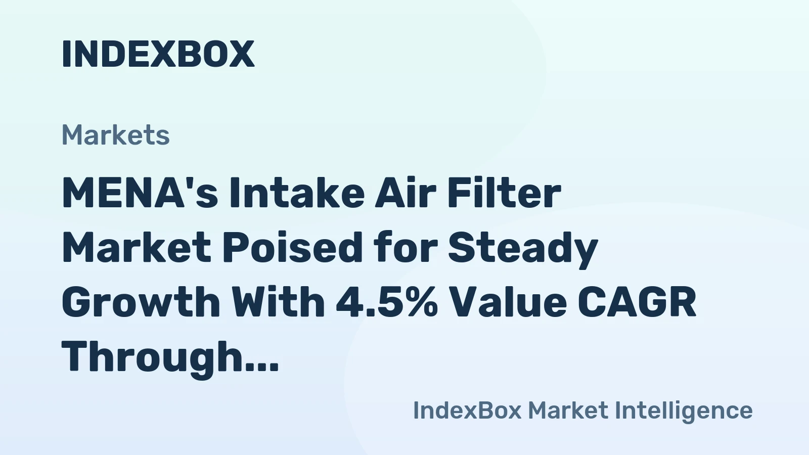 MENA's Intake Air Filter Market Poised for Steady Growth With 4.5% Value CAGR Through 2035