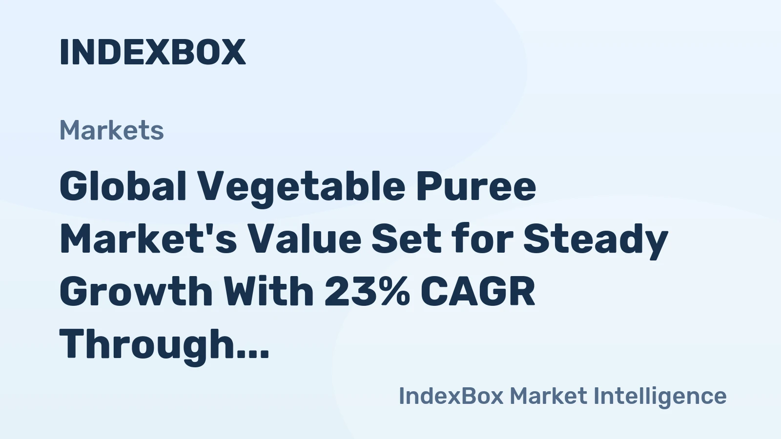 Global Vegetable Puree Market's Value Set for Steady Growth With 23% CAGR Through 2035