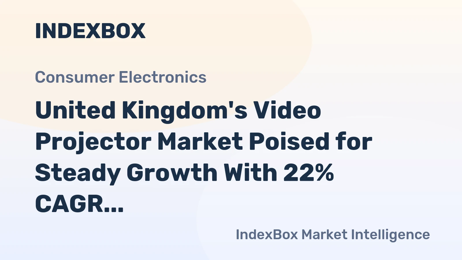 United Kingdom's Video Projector Market Poised for Steady Growth With 22% CAGR Through 2035