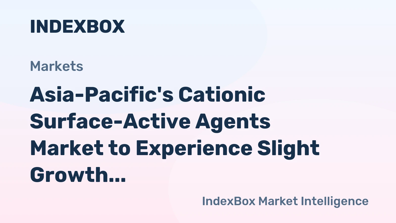 Asia-Pacific's Cationic Surface-Active Agents Market to Experience Slight Growth with +0.1% CAGR Over Next Decade