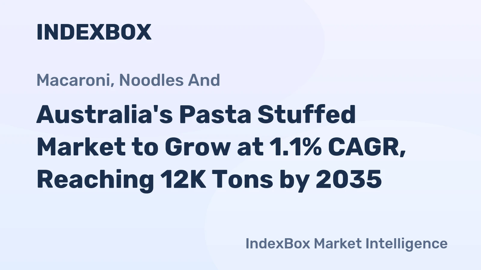 Australia's Pasta Stuffed Market to Grow at 1.1% CAGR, Reaching 12K Tons by 2035