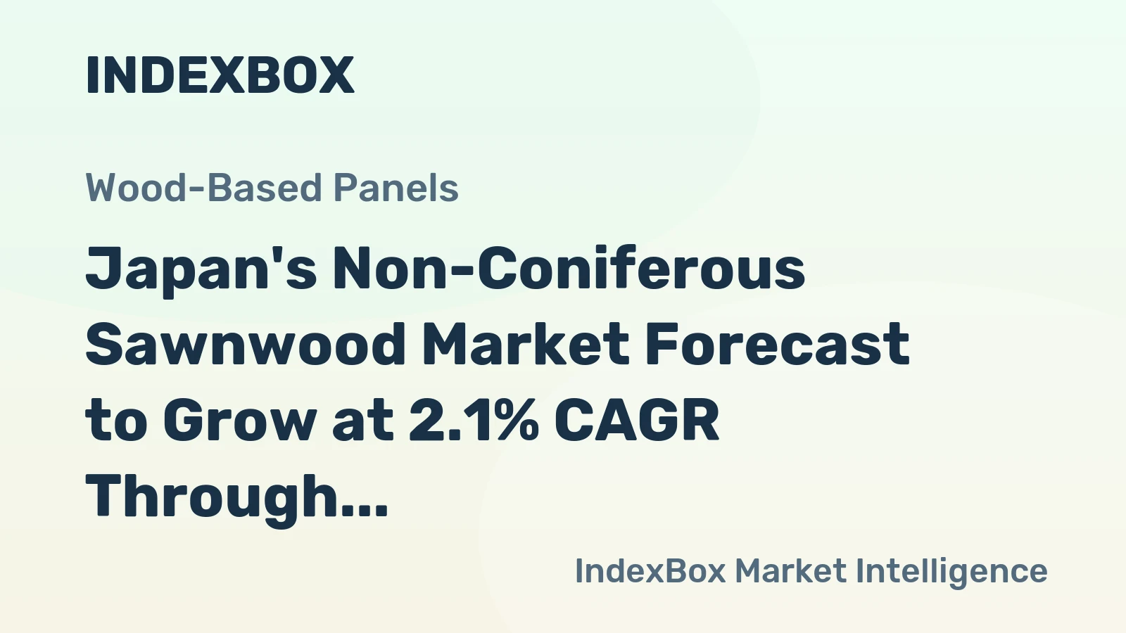 Japan's Non-Coniferous Sawnwood Market Forecast to Grow at 2.1% CAGR Through 2035