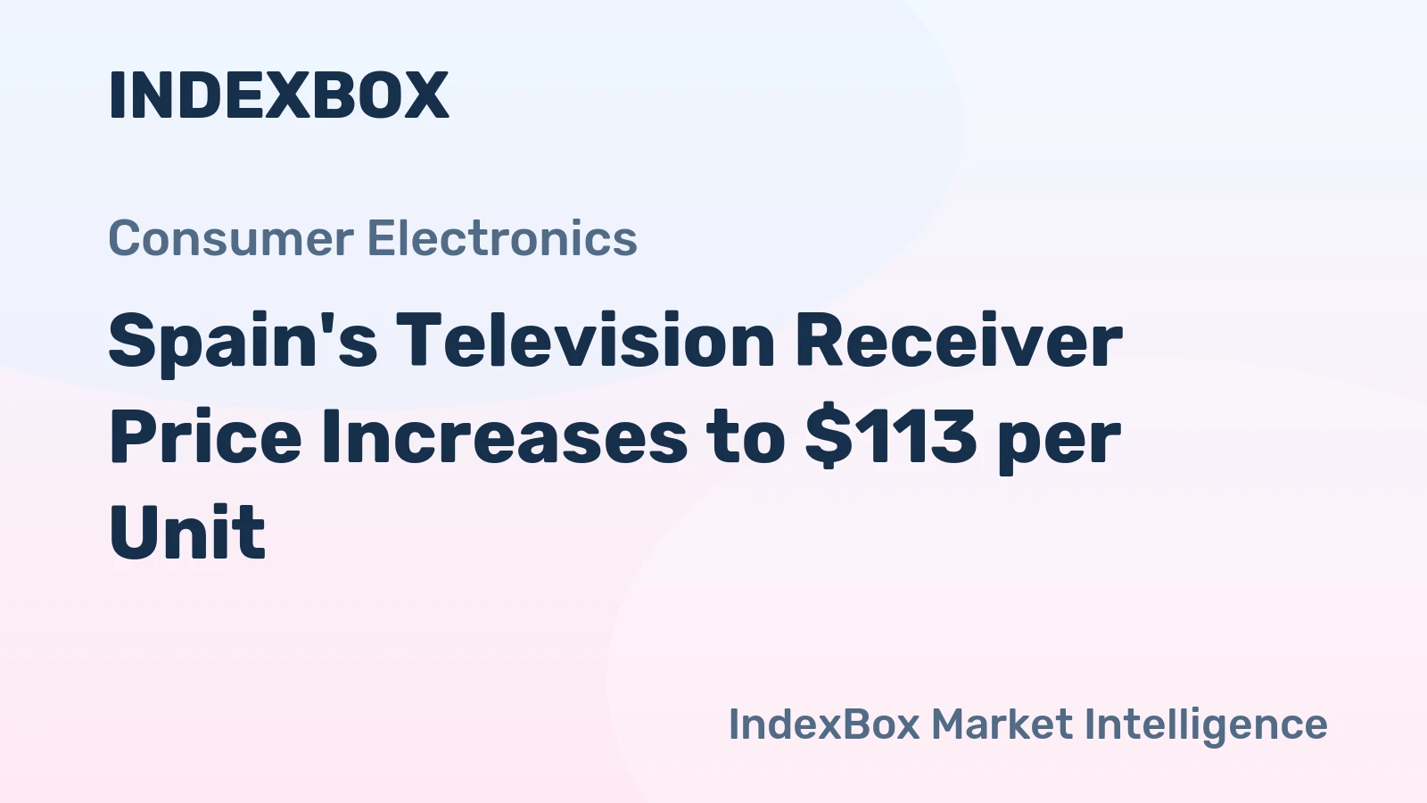 Spain's Television Receiver Price Increases to $113 per Unit