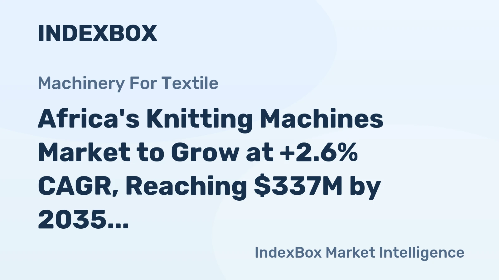Africa's Knitting Machines Market to Grow at +2.6% CAGR, Reaching $337M by 2035