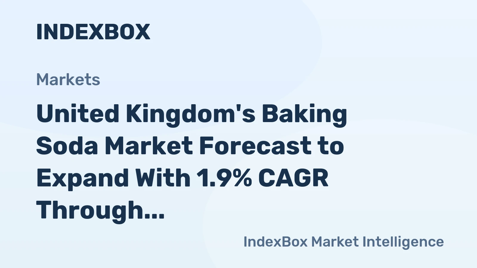 United Kingdom's Baking Soda Market Forecast to Expand With 1.9% CAGR Through 2035