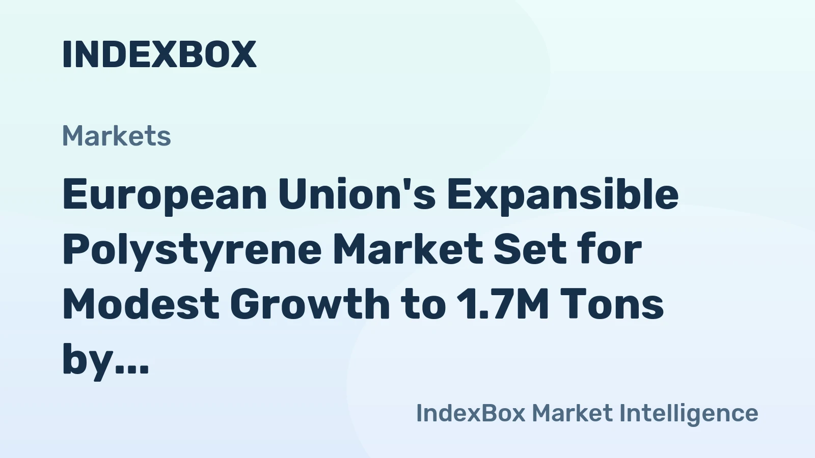European Union's Expansible Polystyrene Market Set for Modest Growth to 1.7M Tons by 2035