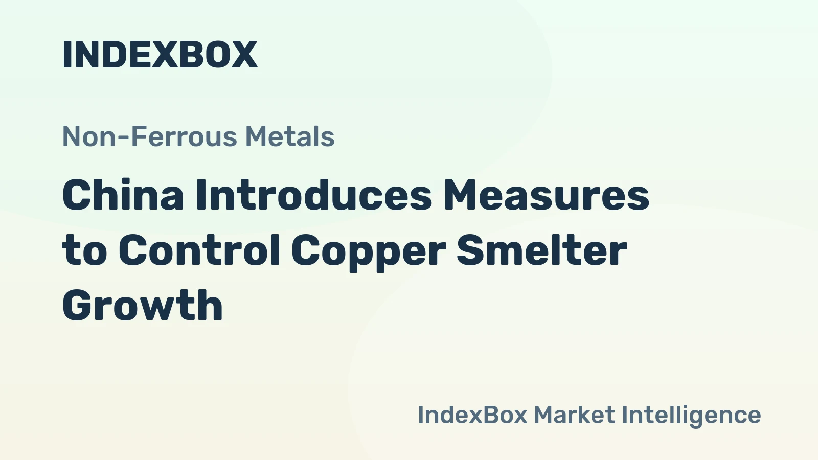 China Introduces Measures to Control Copper Smelter Growth