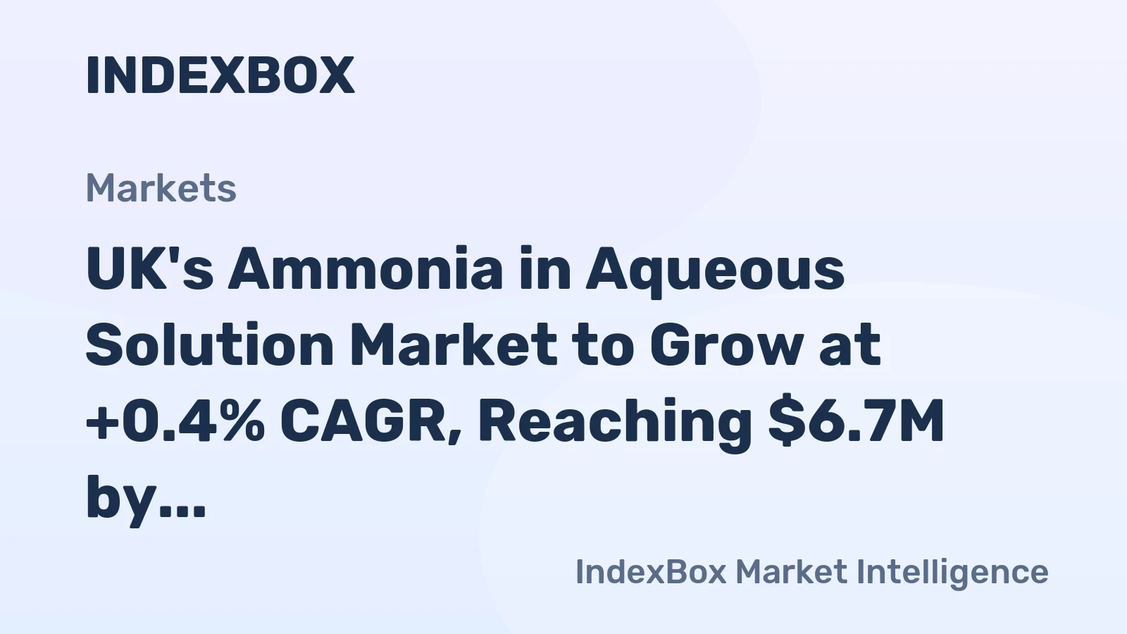 UK's Ammonia in Aqueous Solution Market to Grow at +0.4% CAGR, Reaching $6.7M by 2035