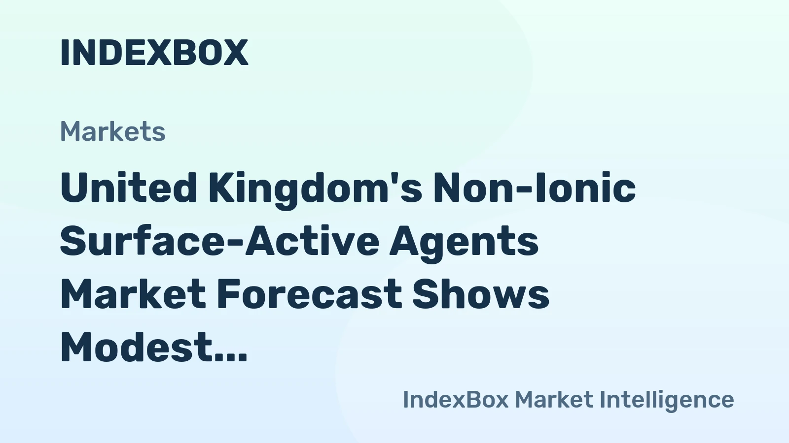 United Kingdom's Non-Ionic Surface-Active Agents Market Forecast Shows Modest Growth with 2% CAGR Through 2035