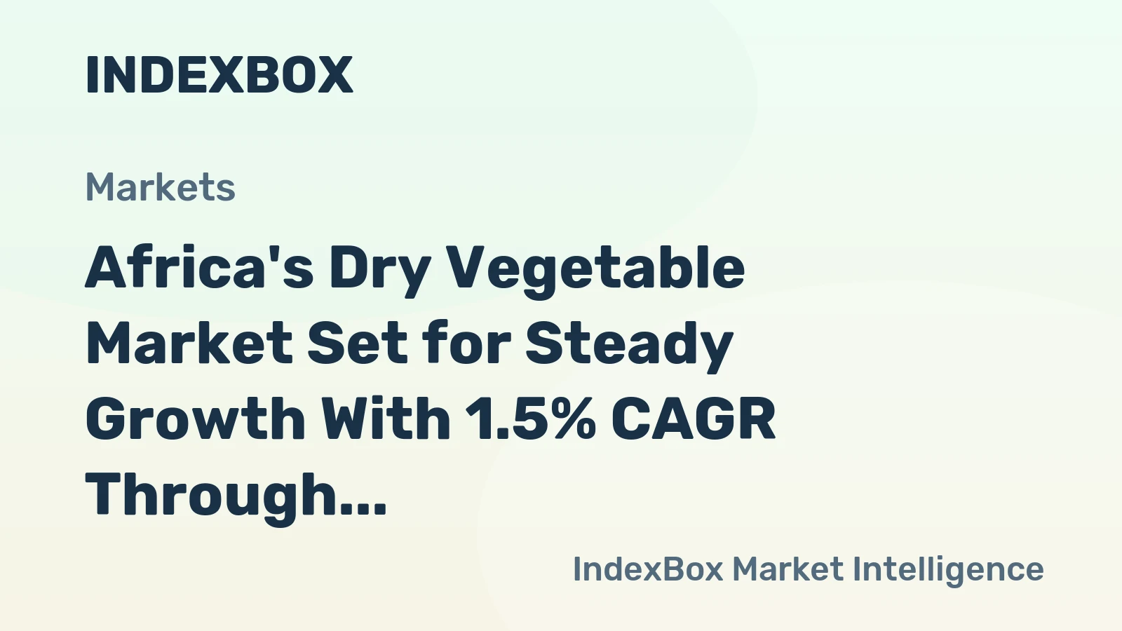 Africa's Dry Vegetable Market Set for Steady Growth With 1.5% CAGR Through 2035