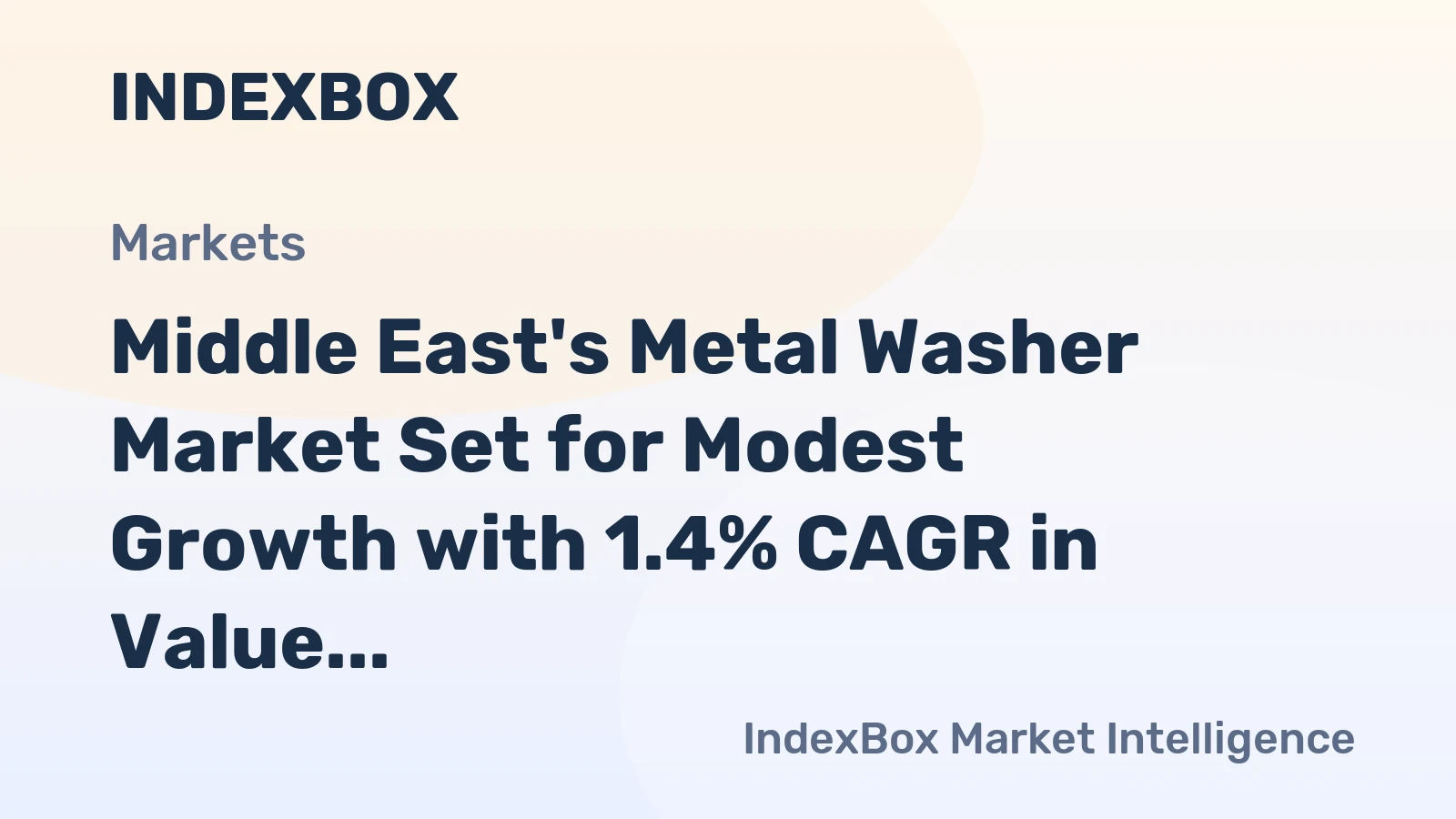 Middle East's Metal Washer Market Set for Modest Growth with 1.4% CAGR in Value