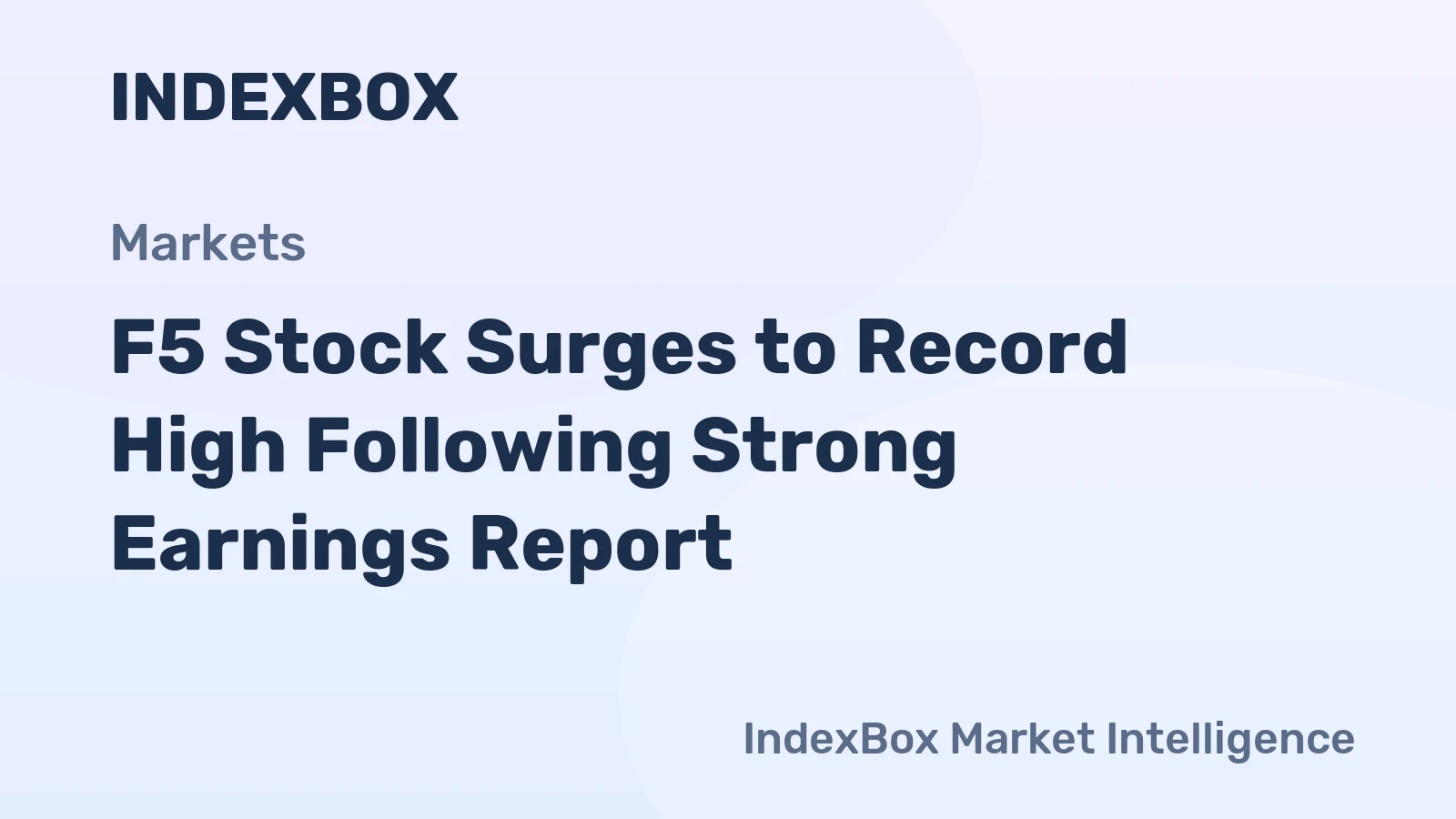F5 Stock Surges to Record High Following Strong Earnings Report