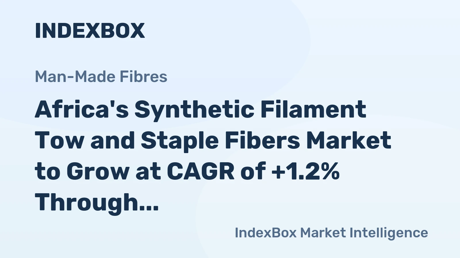 Africa's Synthetic Filament Tow and Staple Fibers Market to Grow at CAGR of +1.2% Through 2035