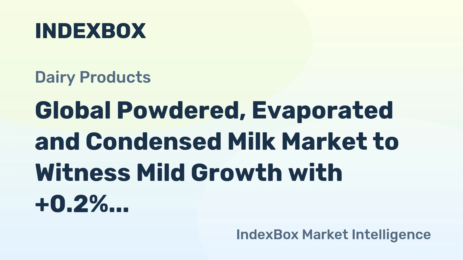 Global Powdered, Evaporated and Condensed Milk Market to Witness Mild Growth with +0.2% CAGR in Market Volume from 2024 to 2035