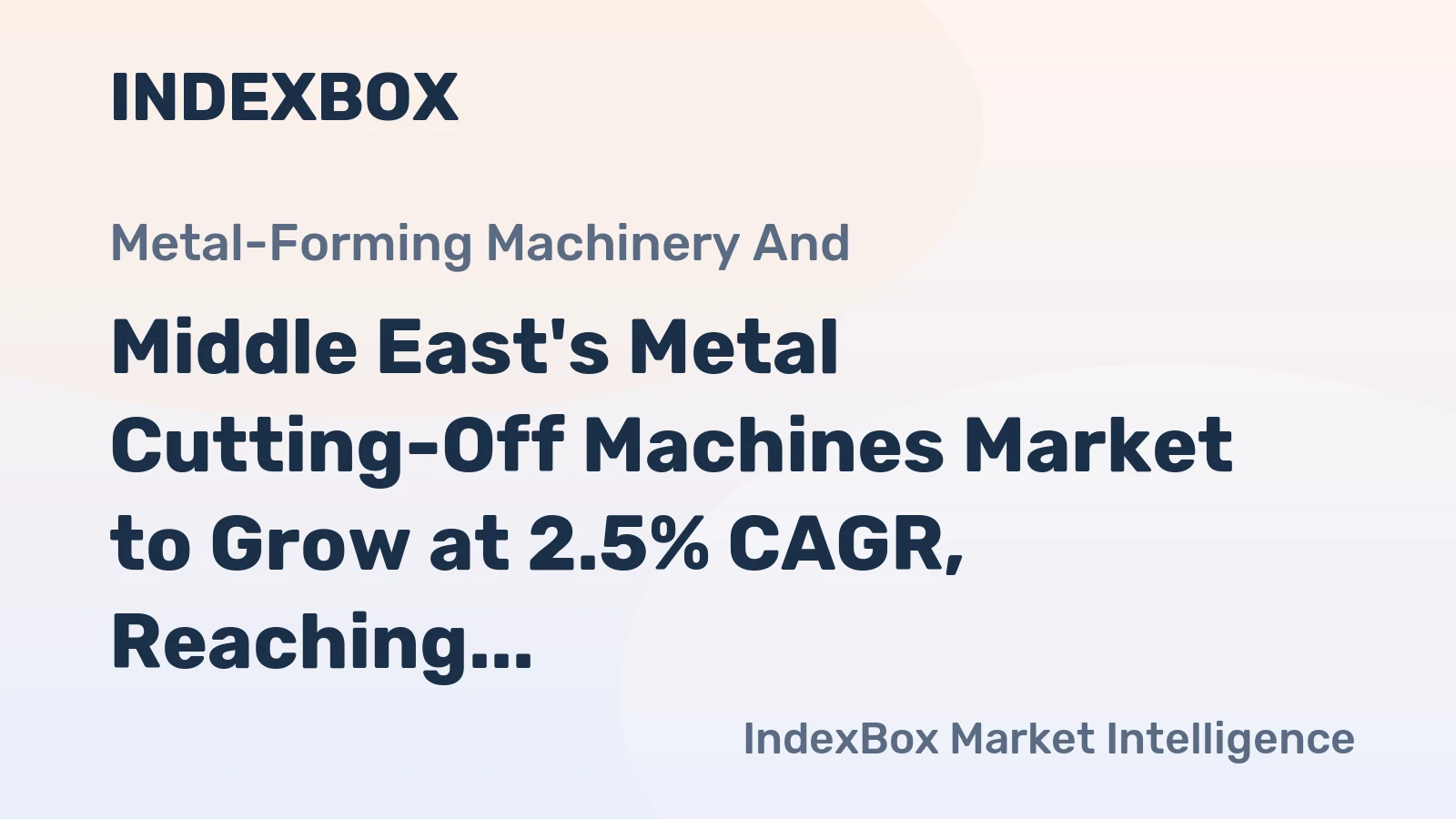 Middle East's Metal Cutting-Off Machines Market to Grow at 2.5% CAGR, Reaching 228K Units by 2035