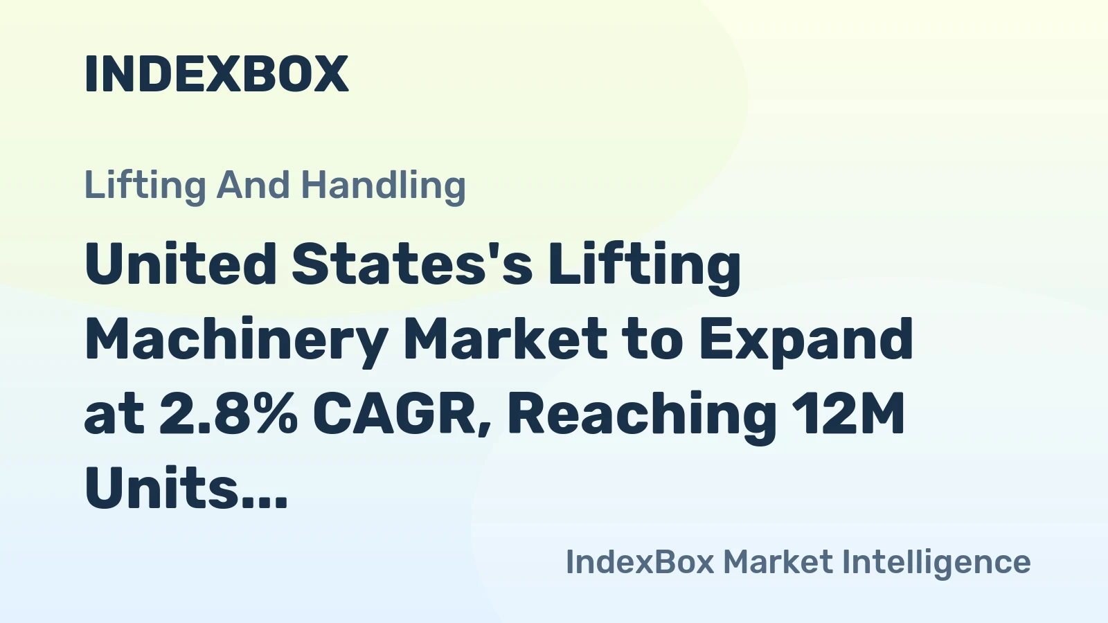United States's Lifting Machinery Market to Expand at 2.8% CAGR, Reaching 12M Units by 2035