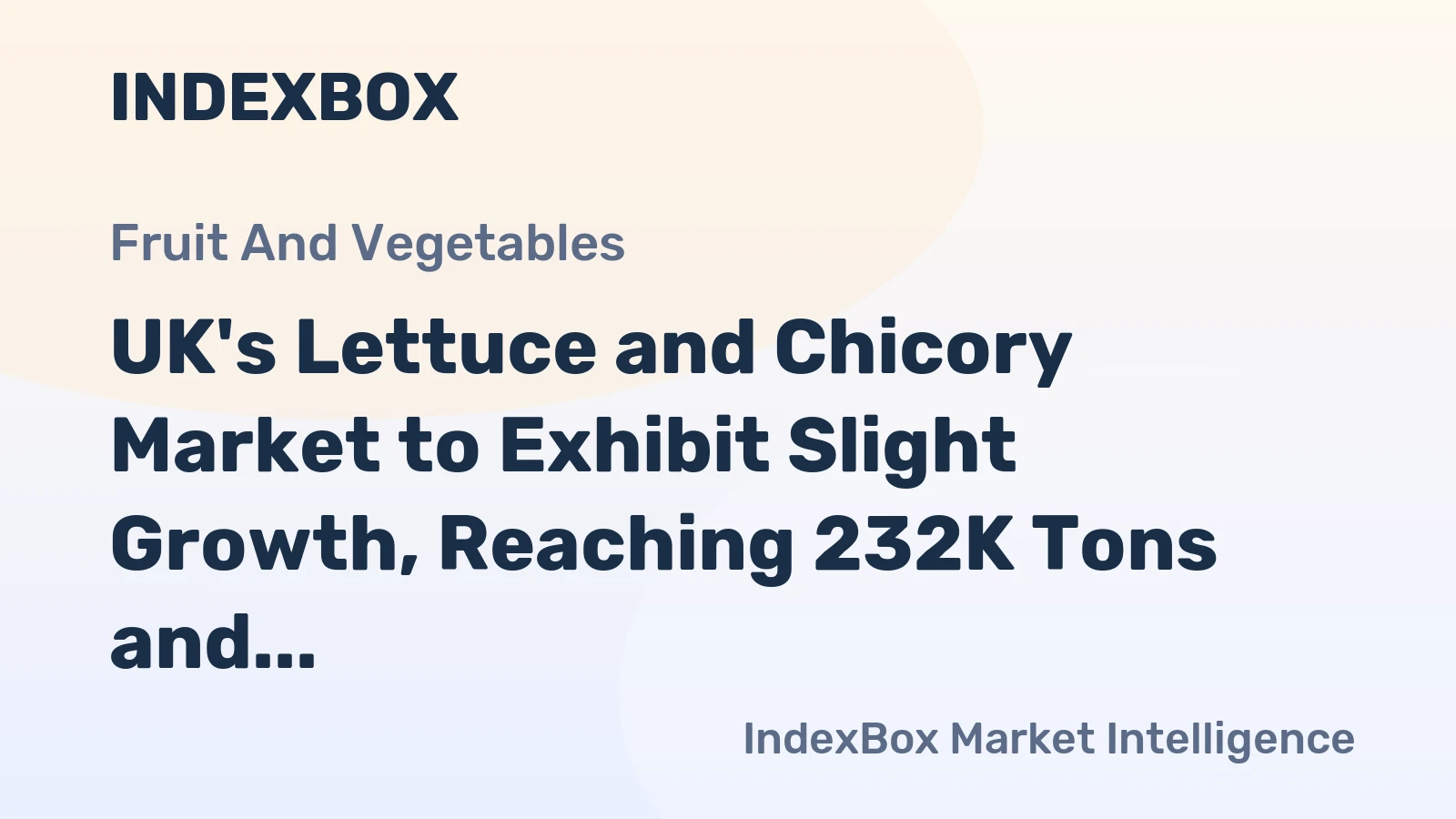 UK's Lettuce and Chicory Market to Exhibit Slight Growth, Reaching 232K Tons and $365M by 2035
