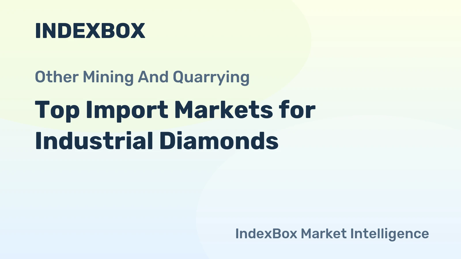 Top Import Markets for Industrial Diamonds