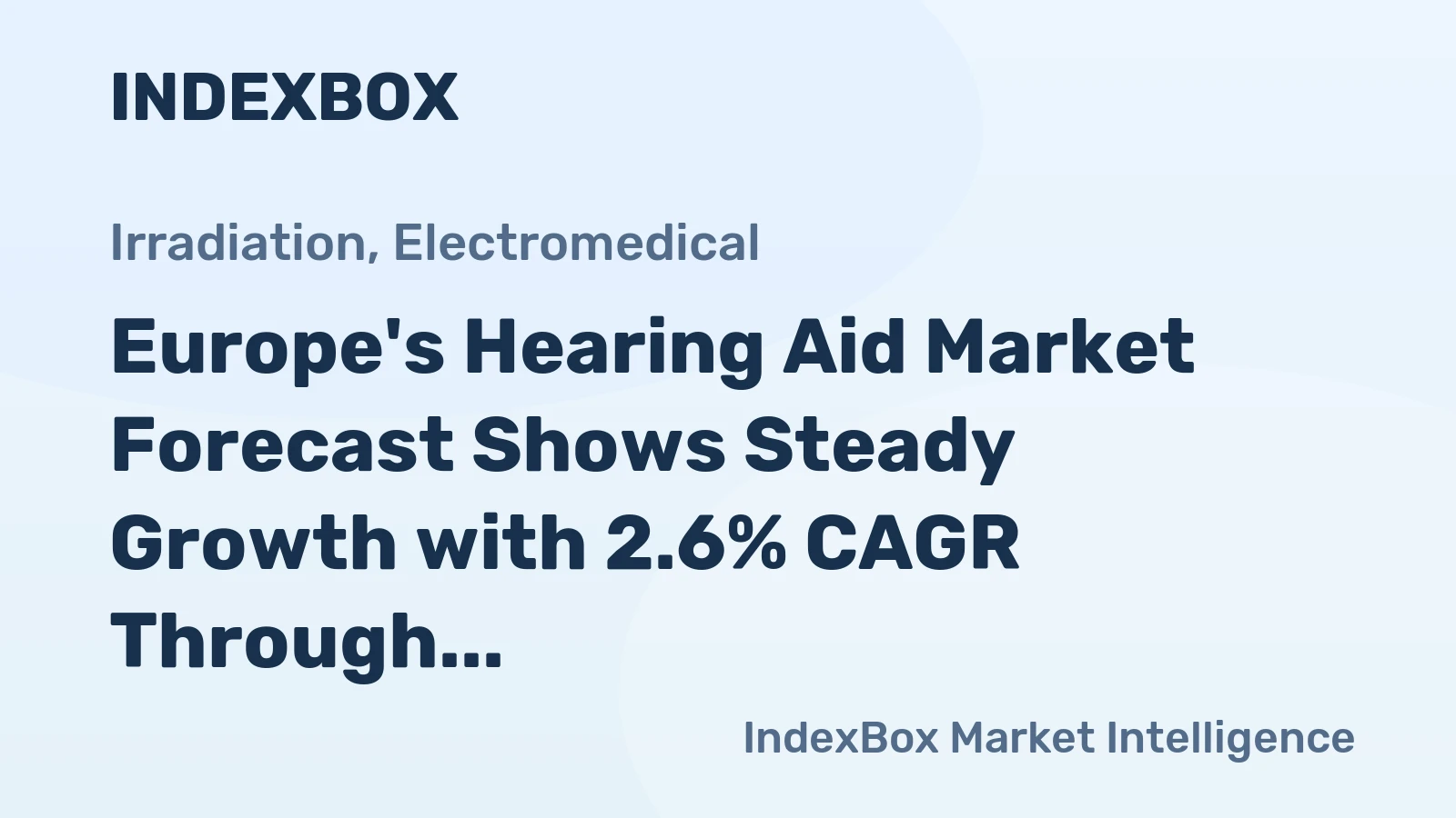 Europe's Hearing Aid Market Forecast Shows Steady Growth with 2.6% CAGR Through 2035