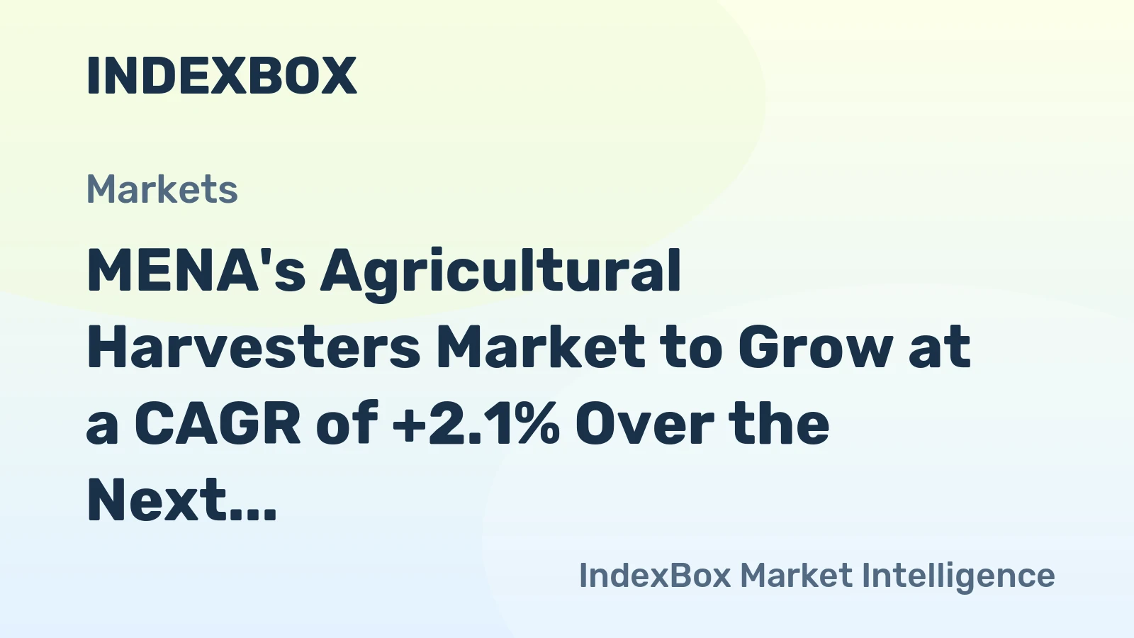 MENA's Agricultural Harvesters Market to Grow at a CAGR of +2.1% Over the Next Decade