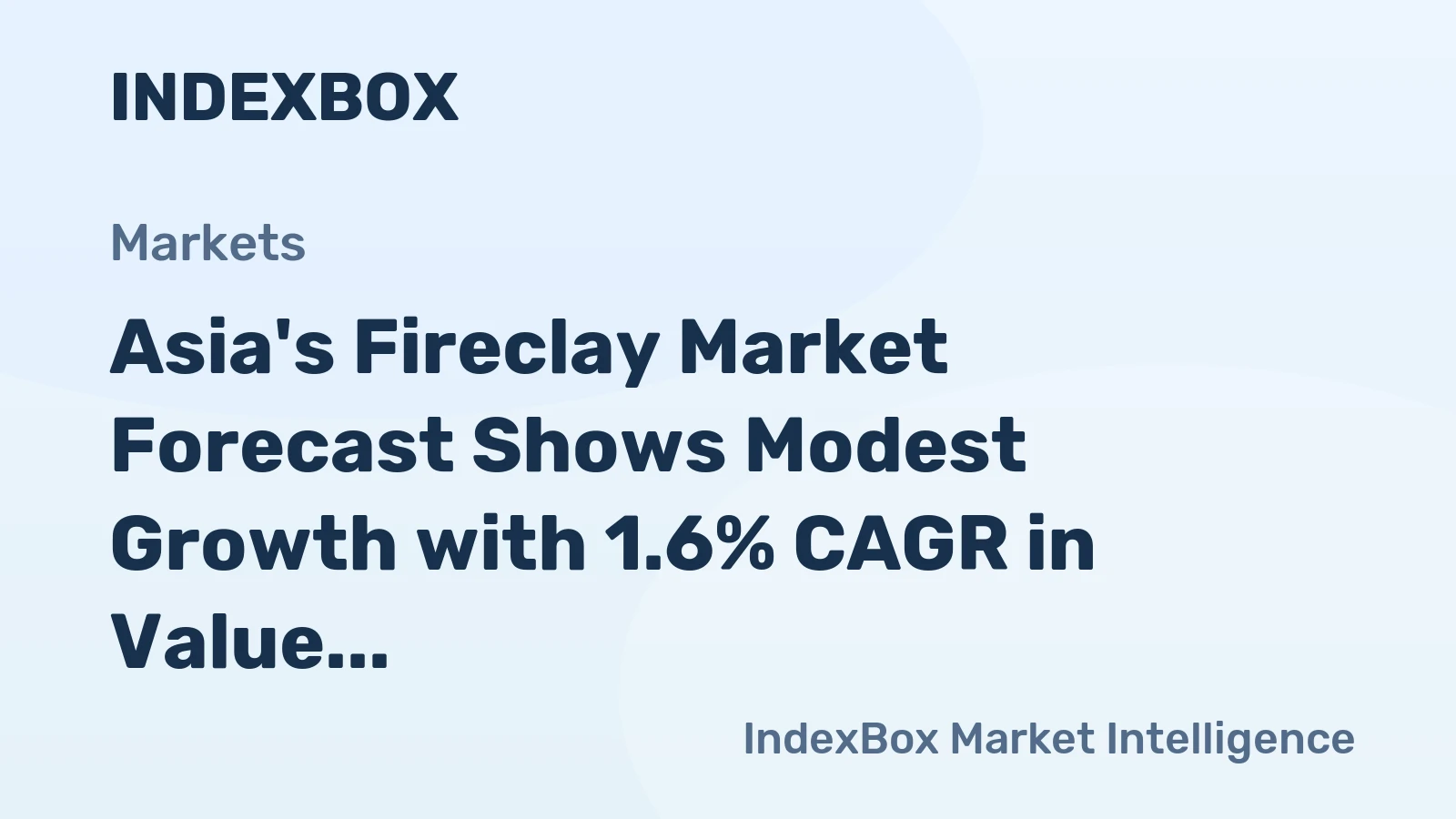 Asia's Fireclay Market Forecast Shows Modest Growth with 1.6% CAGR in Value Through 2035