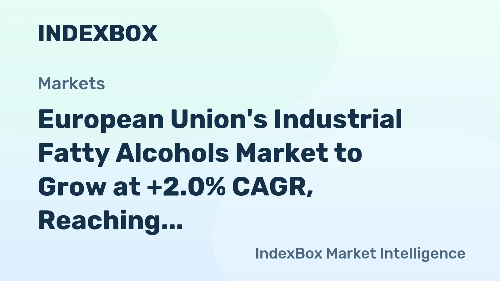 European Union's Industrial Fatty Alcohols Market to Grow at +2.0% CAGR, Reaching 862K Tons by 2035