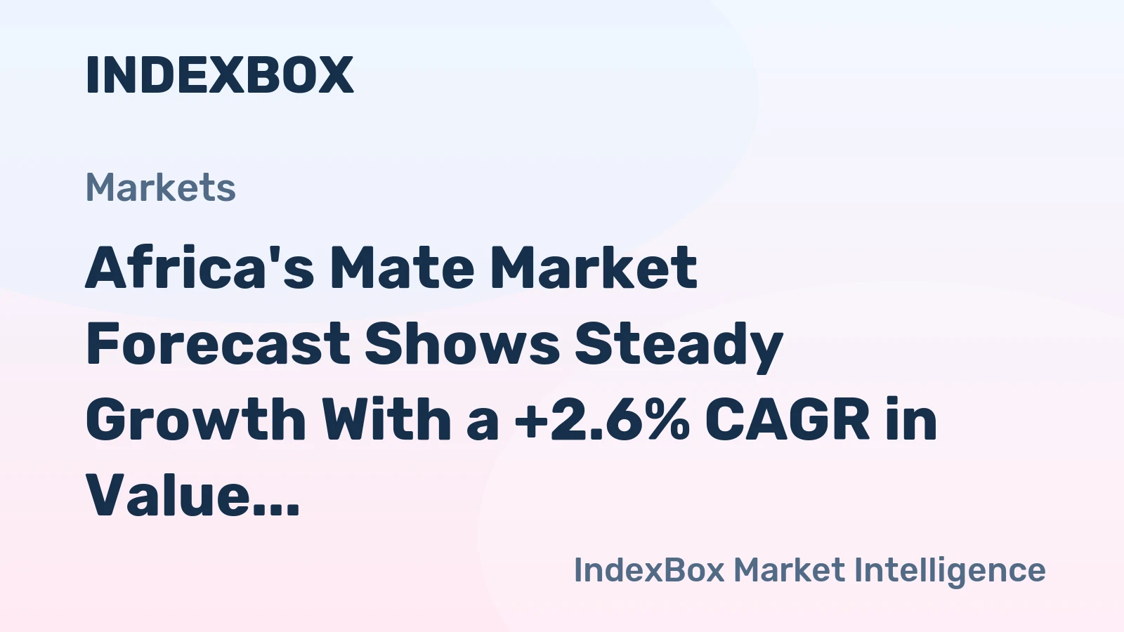 Africa's Mate Market Forecast Shows Steady Growth With a +2.6% CAGR in Value