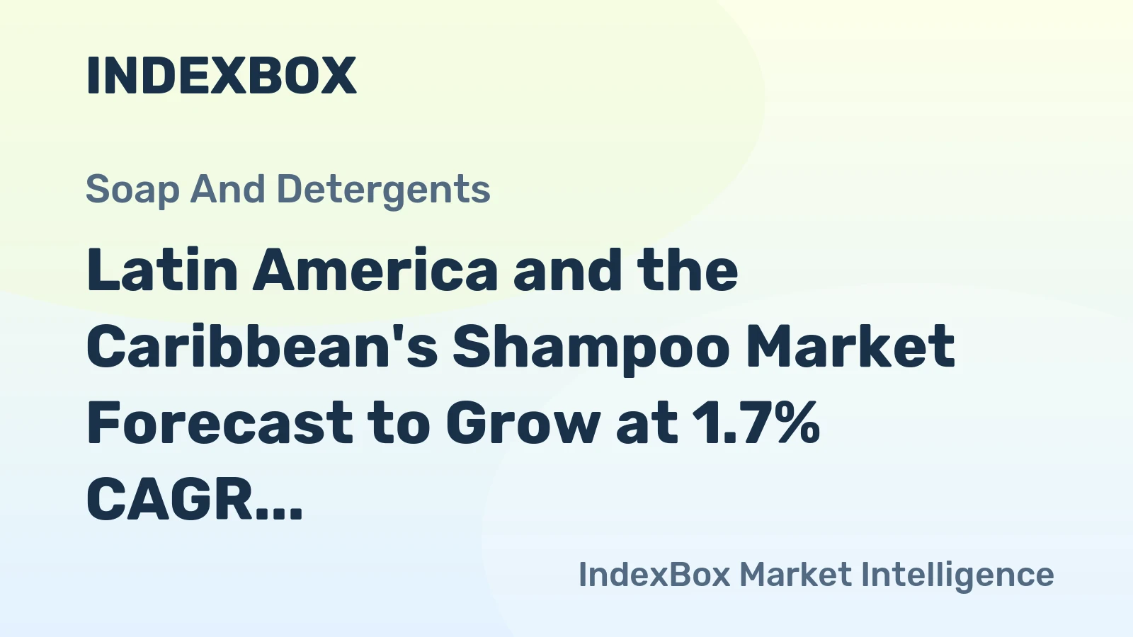 Latin America and the Caribbean's Shampoo Market Forecast to Grow at 1.7% CAGR Through 2035