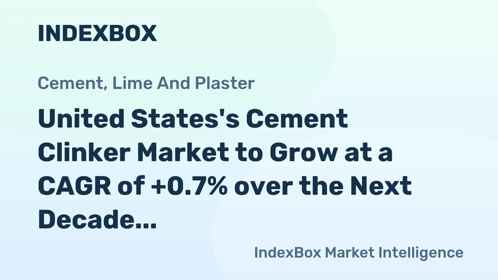 United States's Cement Clinker Market to Grow at a CAGR of +0.7% over the Next Decade