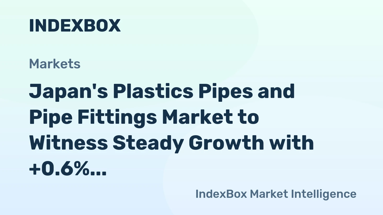 Japan's Plastics Pipes and Pipe Fittings Market to Witness Steady Growth with +0.6% CAGR by 2035
