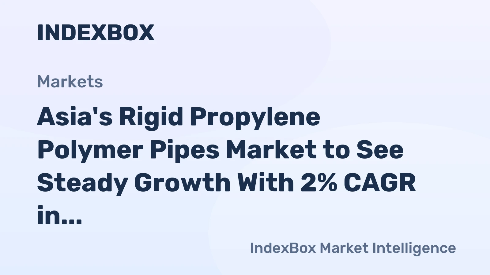 Asia's Rigid Propylene Polymer Pipes Market to See Steady Growth With 2% CAGR in Value Through 2035