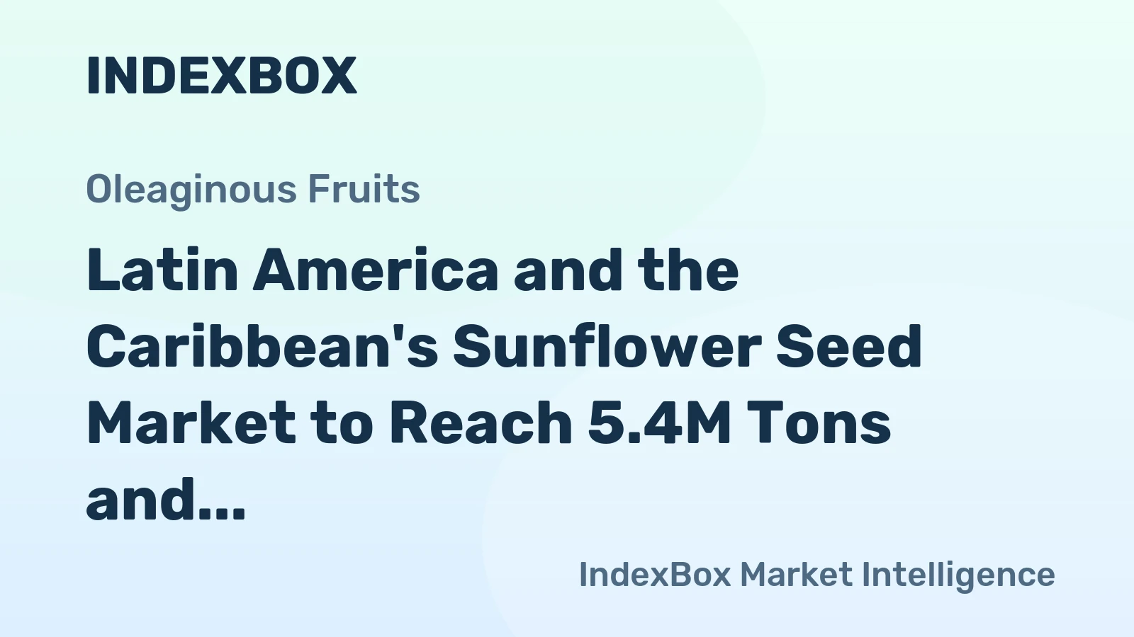 Latin America and the Caribbean's Sunflower Seed Market to Reach 5.4M Tons and $6B by 2035