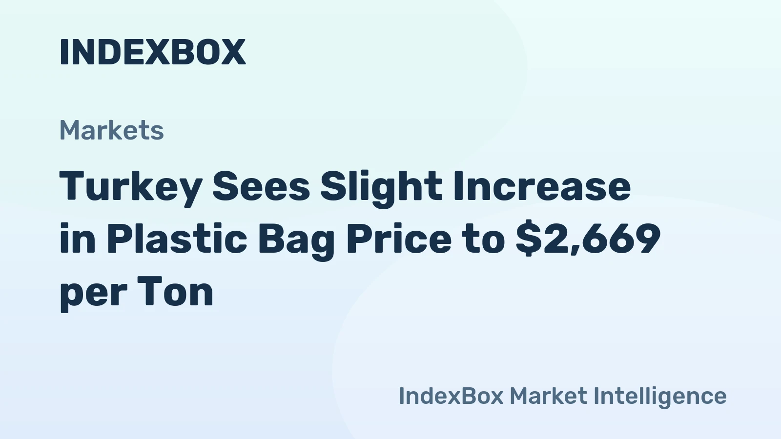 Turkey Sees Slight Increase in Plastic Bag Price to $2,669 per Ton