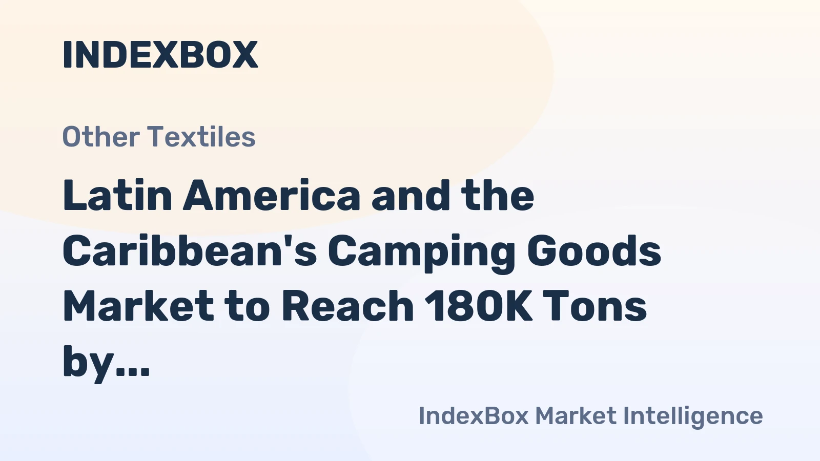 Latin America and the Caribbean's Camping Goods Market to Reach 180K Tons by 2035, Valued at $1.1B