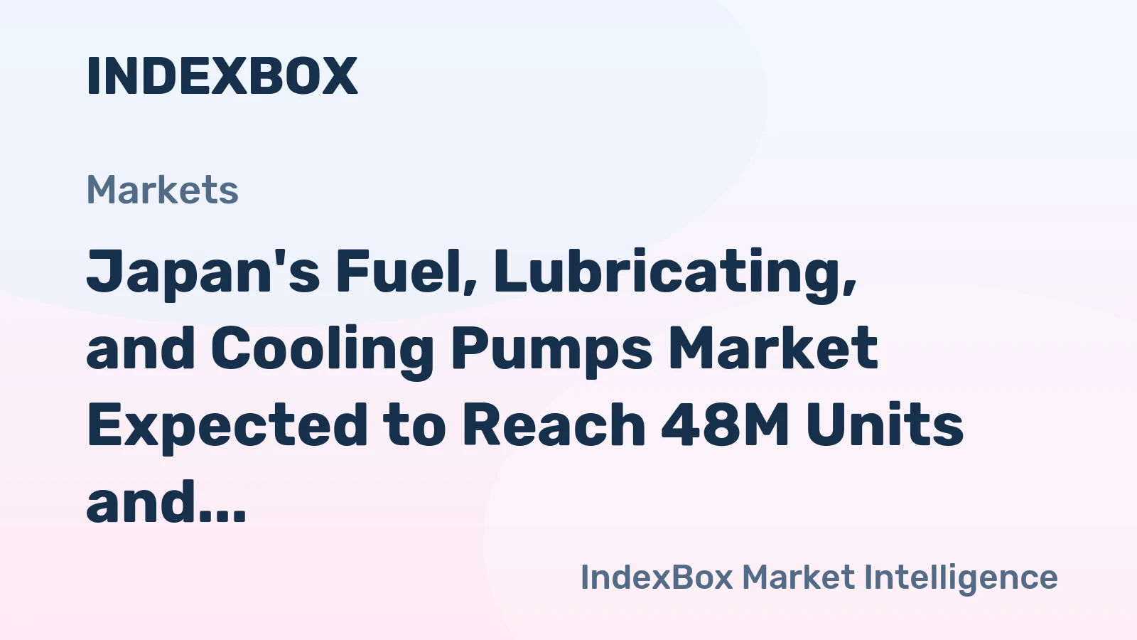Japan's Fuel, Lubricating, and Cooling Pumps Market Expected to Reach 48M Units and $1.3B Value by 2035