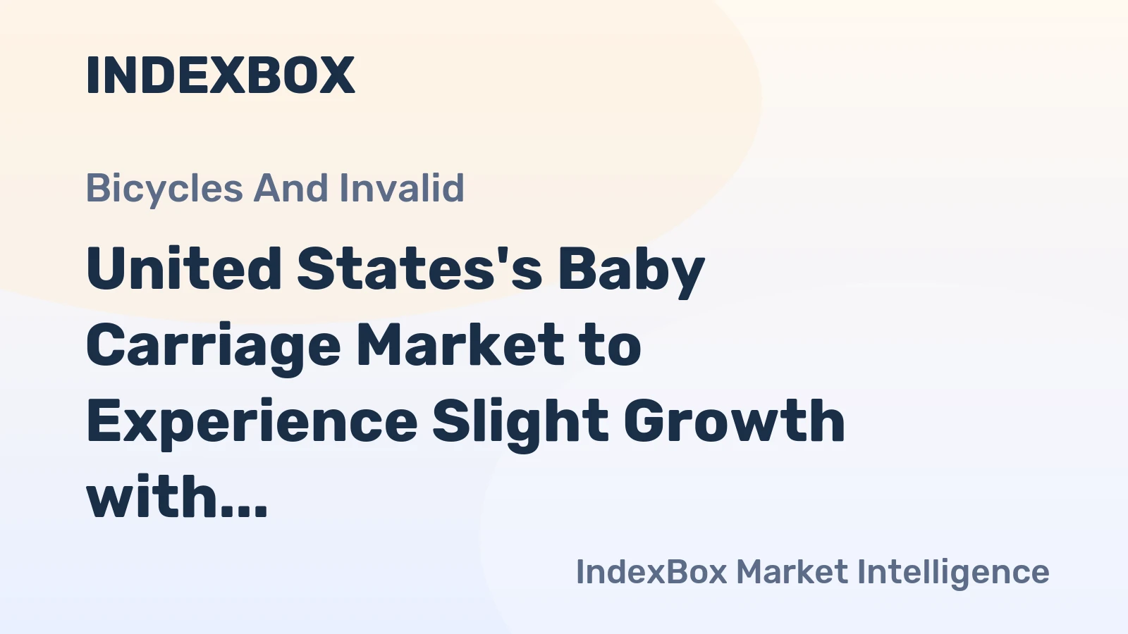 United States's Baby Carriage Market to Experience Slight Growth with CAGR of +0.3%